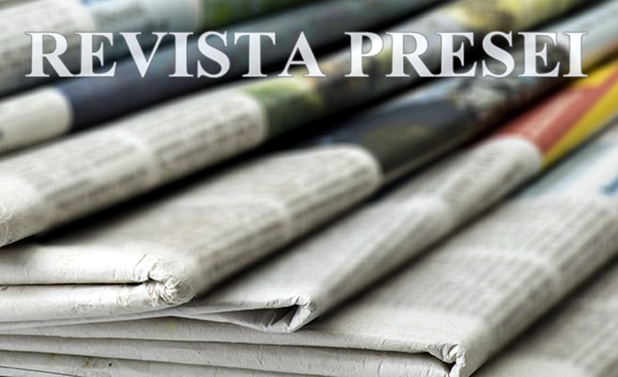Revista Presei generaliste 22 august: cele mai importante subiecte ale ...